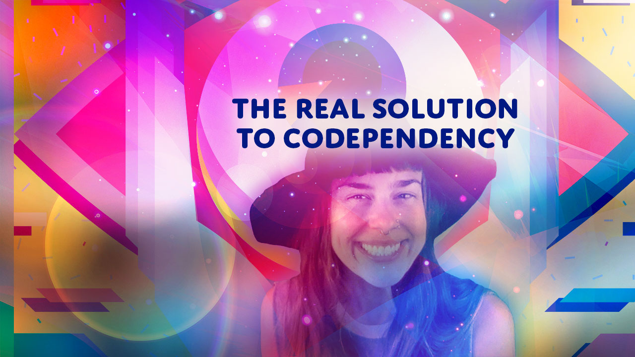 Daily Meditation – The Real Solution to Codependency | Jessica Mullen